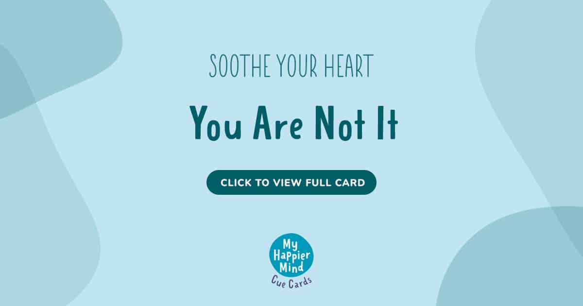 You Are Not It - My Happier Mind